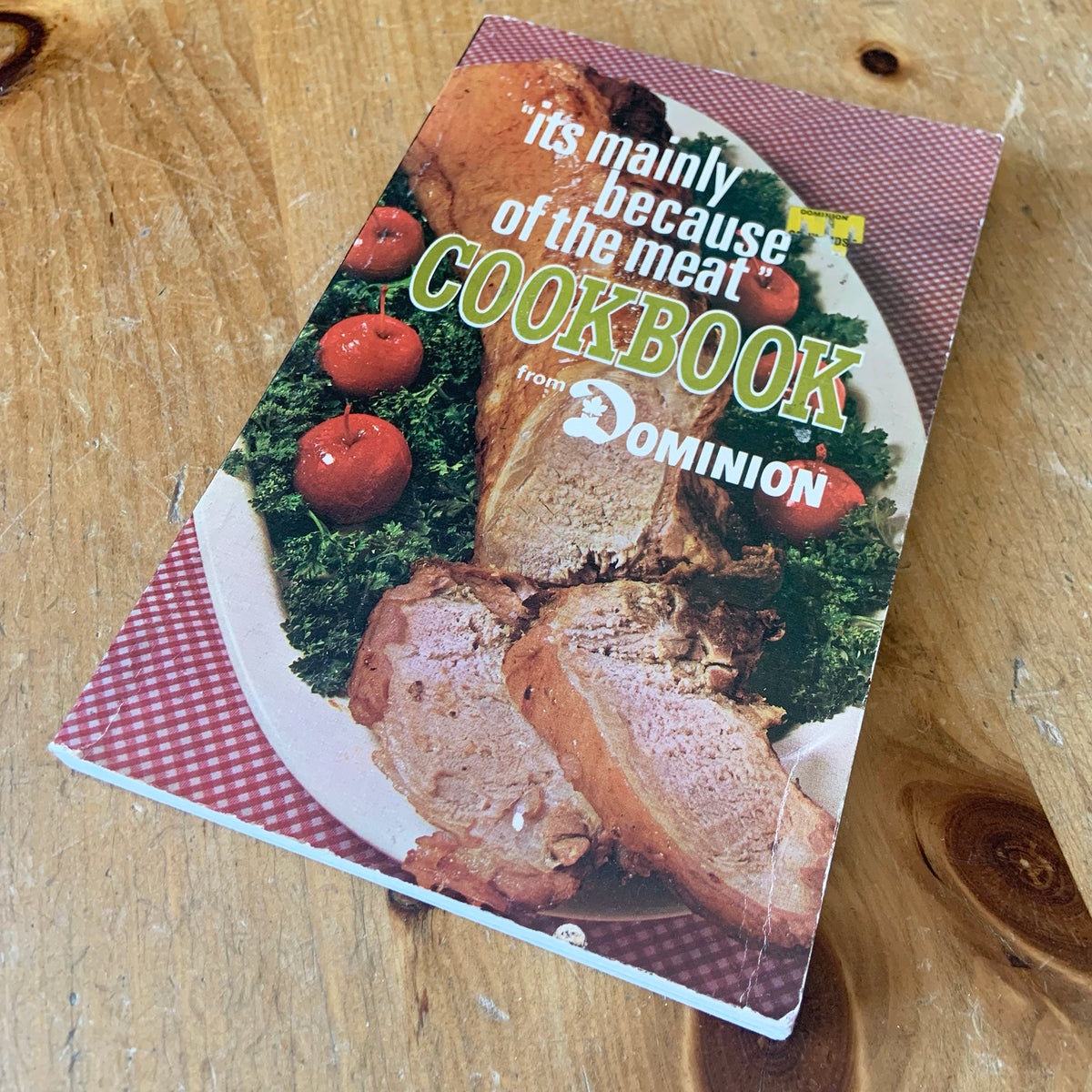 Vintage It's Mainly Because of the Meat Cookbook Dominion Stores – Jack ...